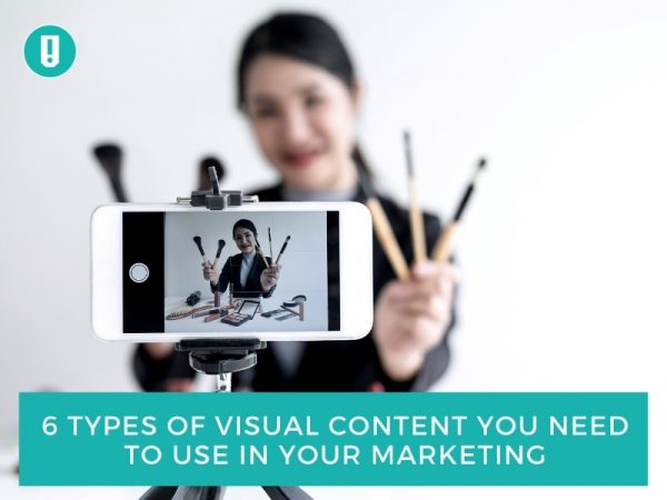 6 Types of Visual Content You Need to Use in Your Marketing - SnapRetail